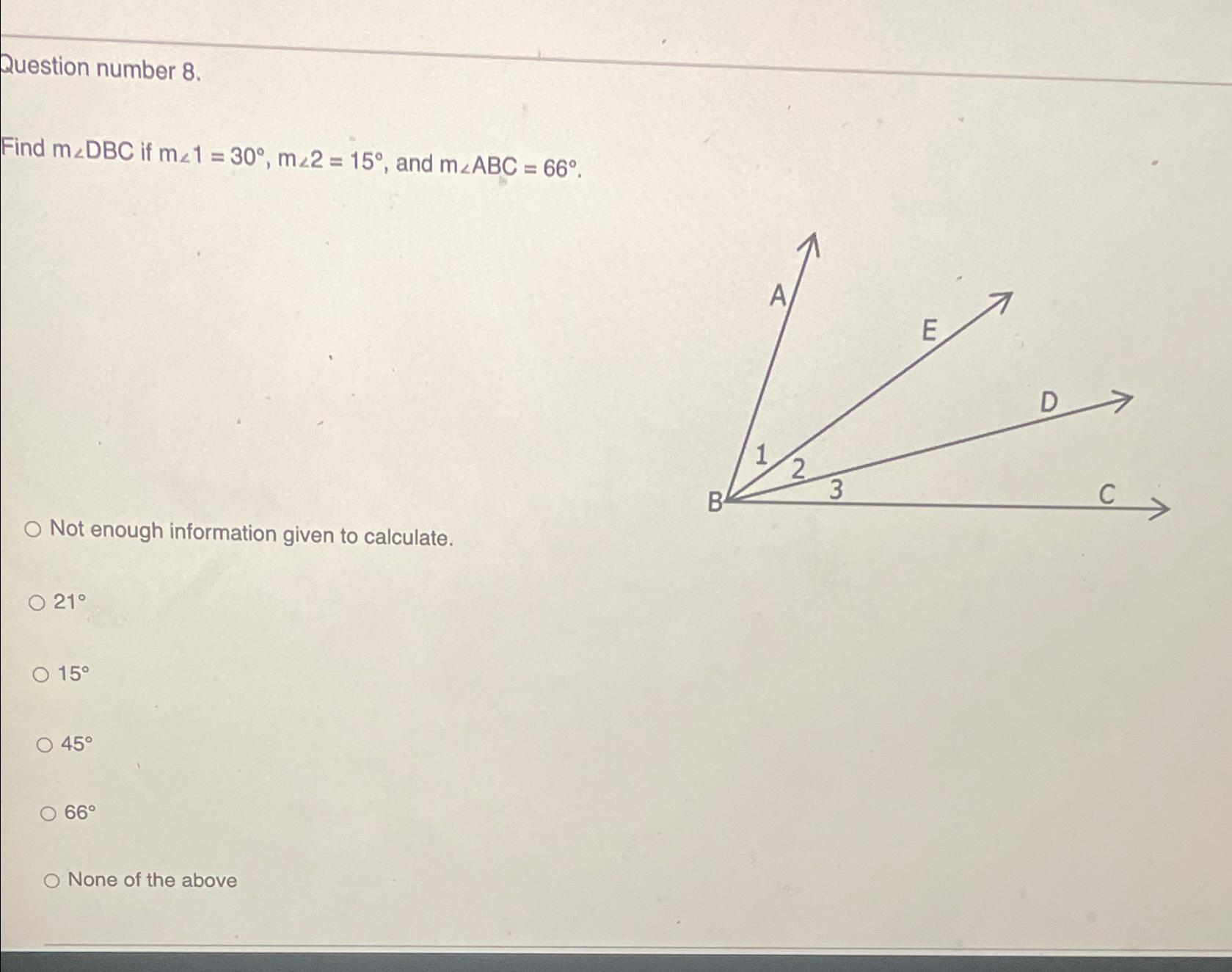 Solved Question number 8.Find m?DBC ﻿if m?1=30°,m?2=15°, | Chegg.com