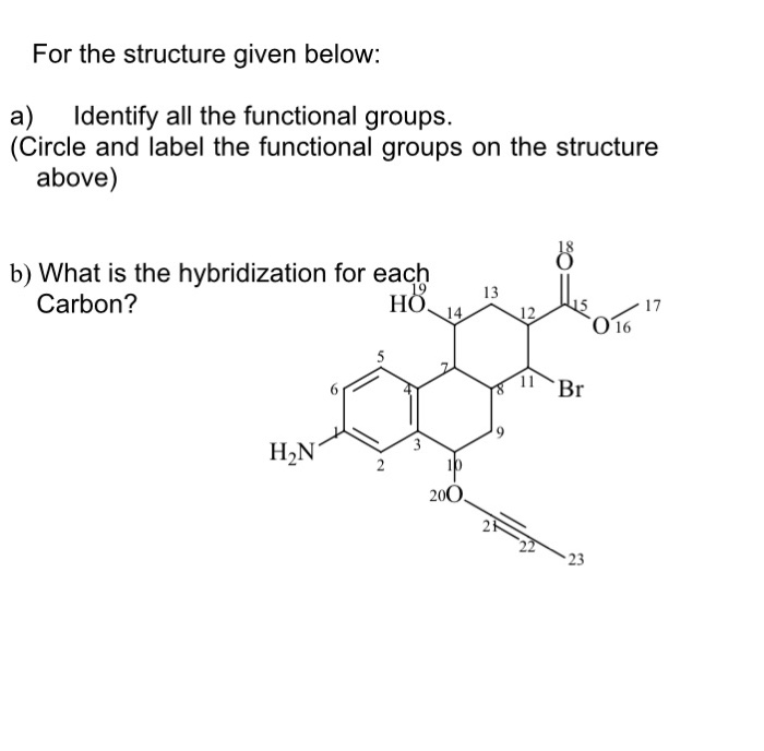 Solved For the structure given below: a) Identify all the | Chegg.com
