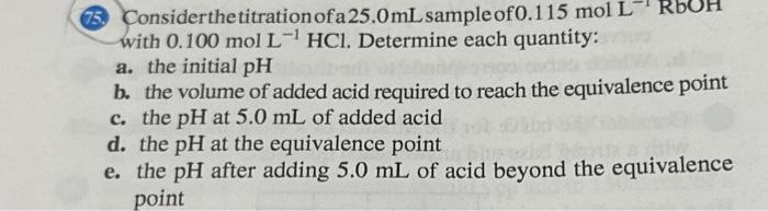 Solved Consider the titration of a 25.0mL sample of 0.115 | Chegg.com