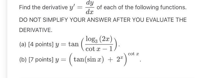 Solved Find the derivative y′=dxdy of each of the following | Chegg.com