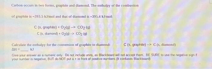 Solved Carbon occurs in two forms, graphite and diamond. The | Chegg.com