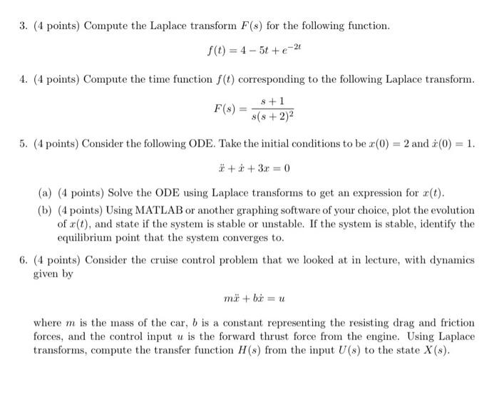 Solved 3. (4 points) Compute the Laplace transform F(s) for | Chegg.com