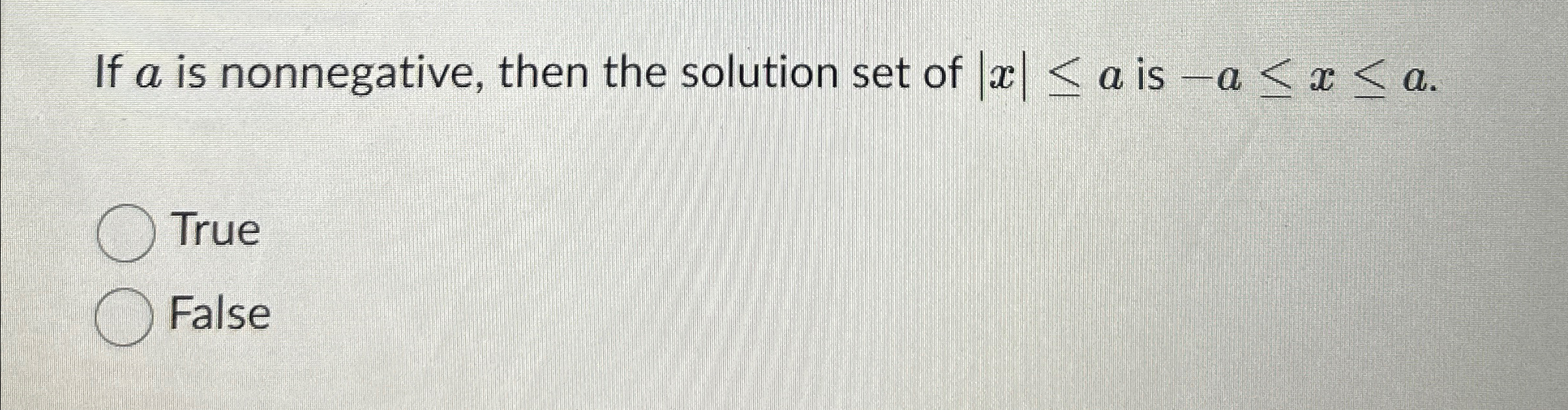 Solved If a ﻿is nonnegative, then the solution set of |x|≤a | Chegg.com