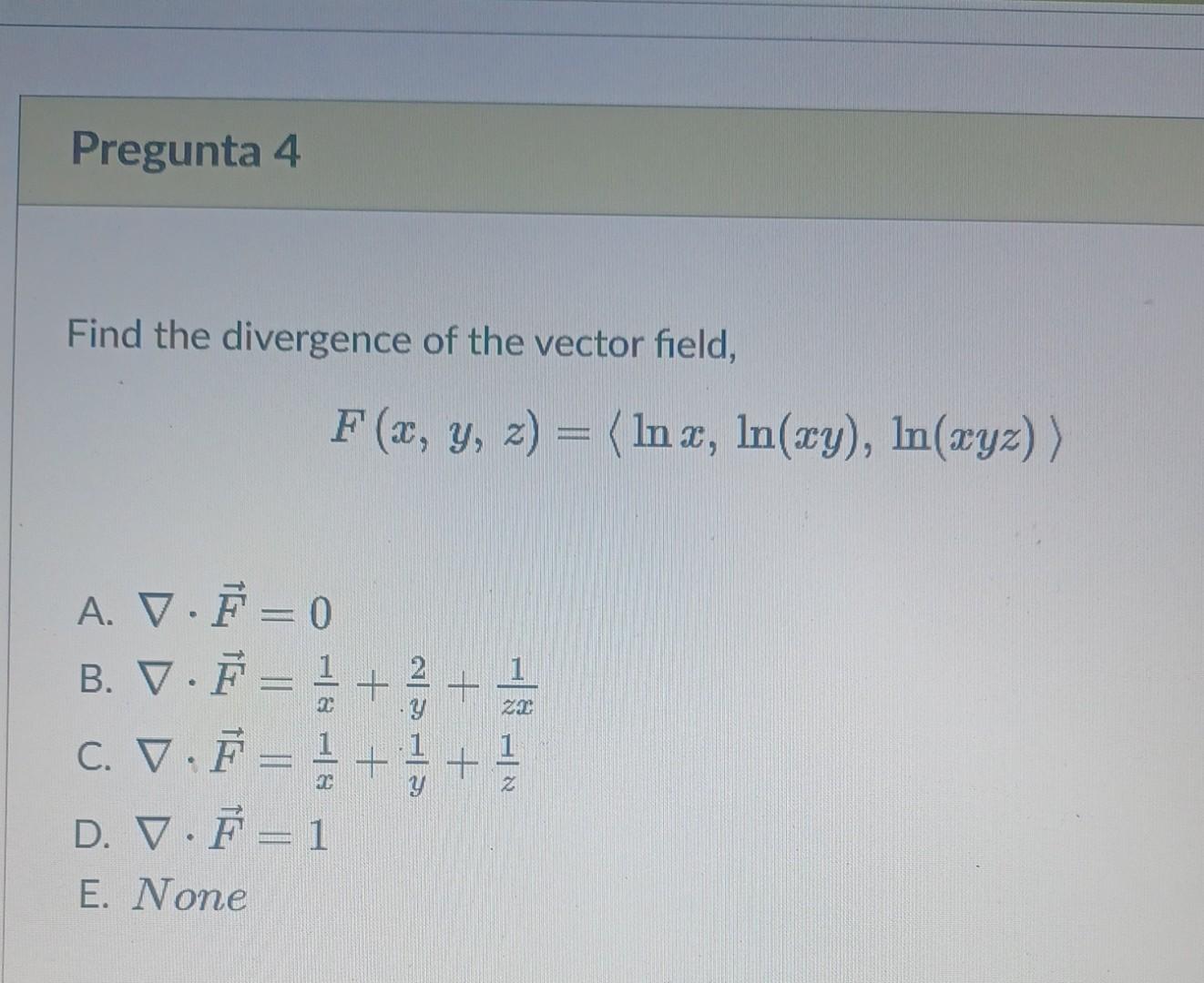 Solved Find the divergence of the vector field, | Chegg.com