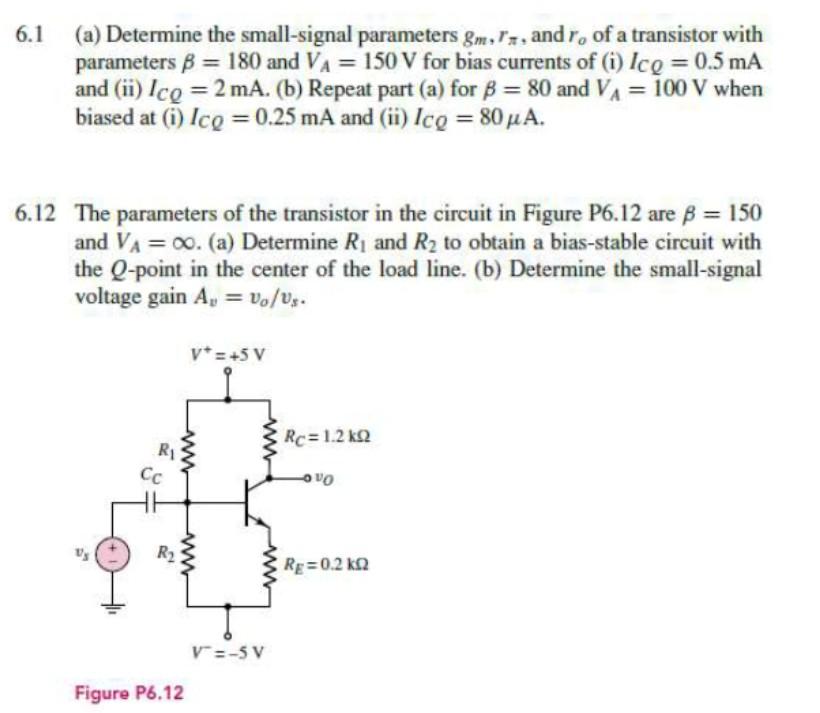 Solved 1 (a) Determine the small-signal parameters gm,rπ, | Chegg.com