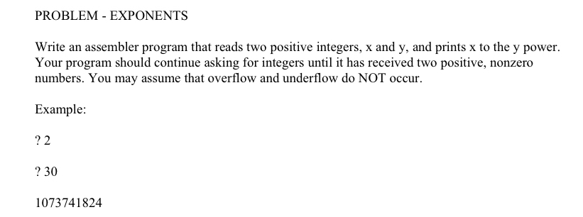 PROBLEM - ﻿EXPONENTSWrite an assembler program that | Chegg.com
