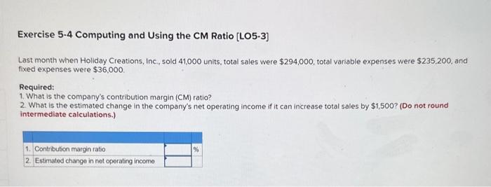 Solved Exercise 5.4 Computing and Using the CM Ratio [LO5-3] | Chegg.com