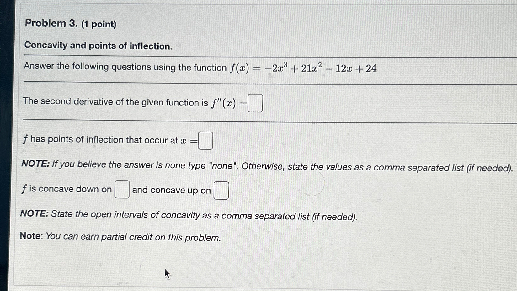 Solved Problem 3. (1 point)Concavity and points of | Chegg.com Solved Problem 3. (1 point)Concavity and points of | Chegg.com