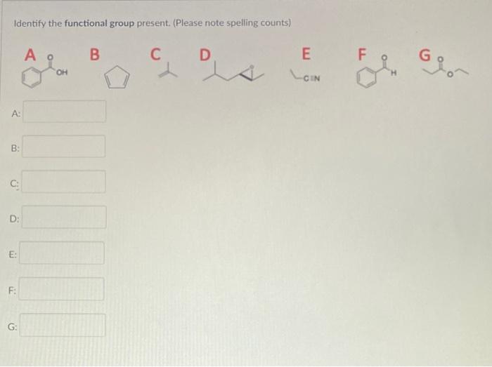 Solved Identify the functional group present. (Please note | Chegg.com