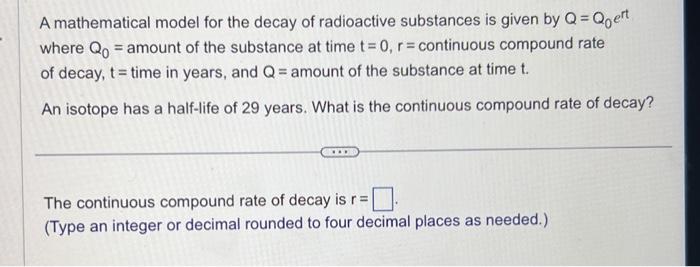 Solved A mathematical model for the decay of radioactive | Chegg.com