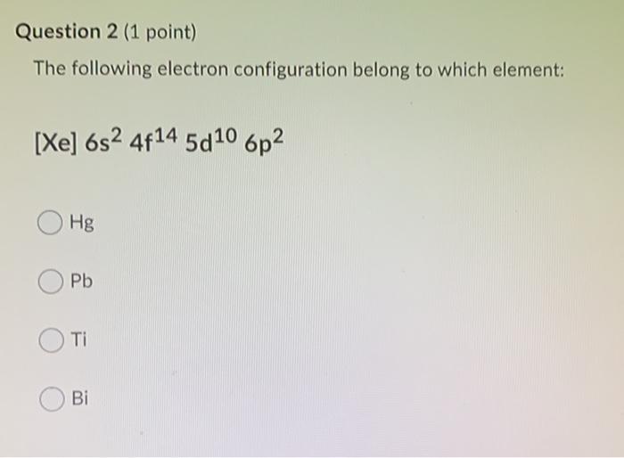 Solved Question 2 (1 point) The following electron | Chegg.com