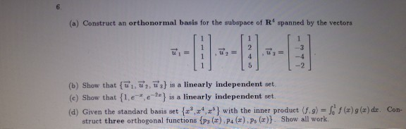 Solved 6 (a) Construct an orthonormal basis for the subspace | Chegg.com