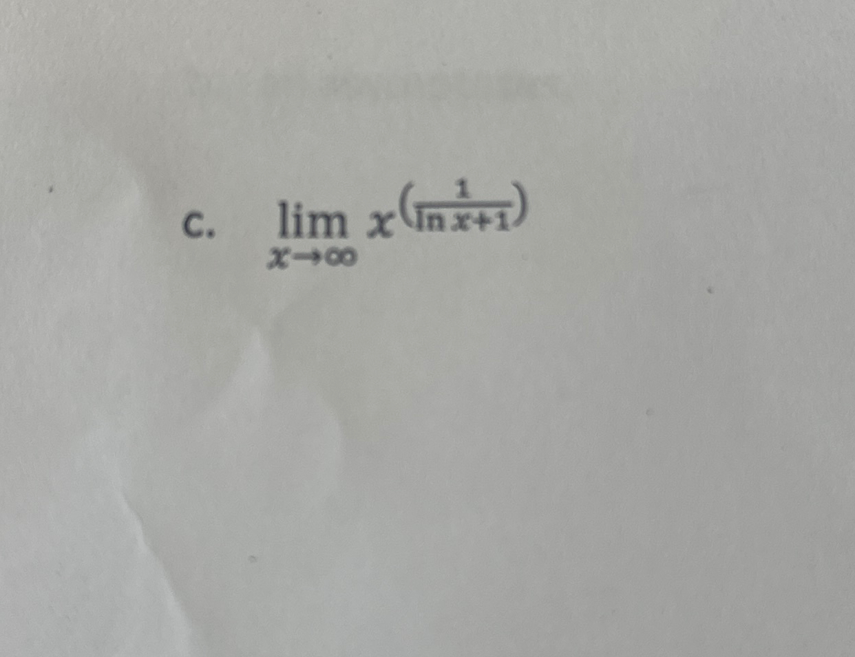Solved c. limx→∞x(1lnx+1) | Chegg.com