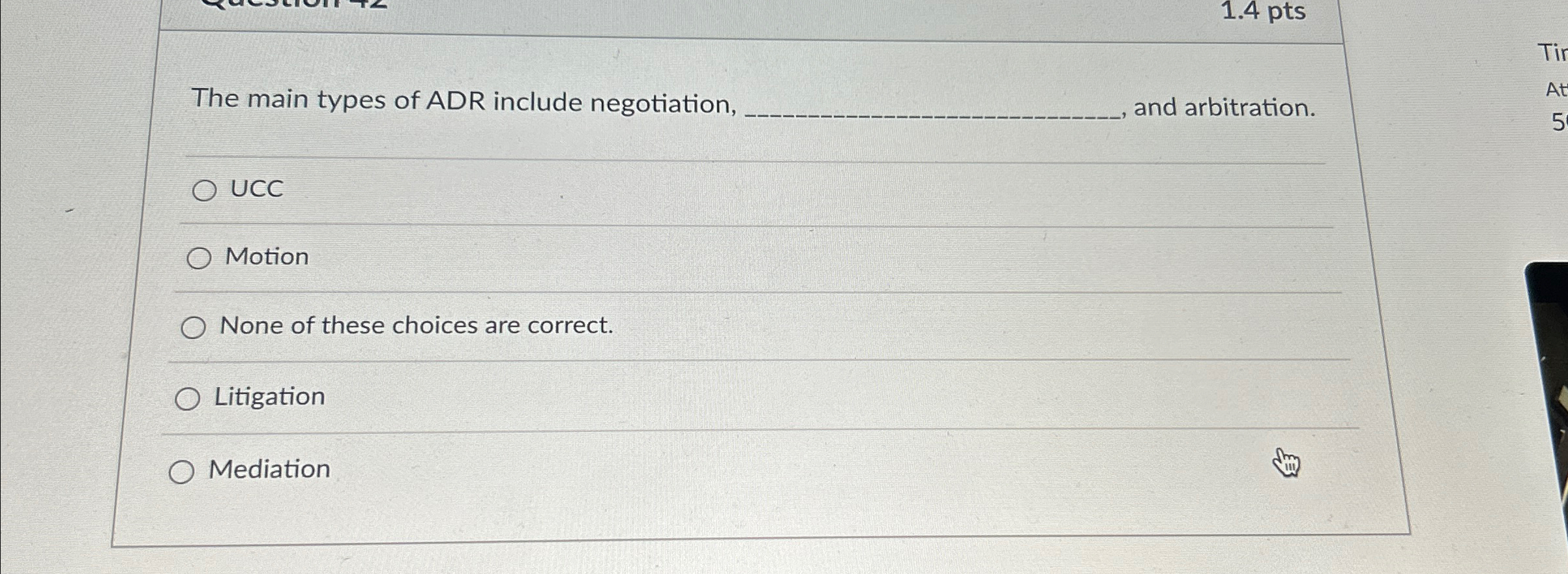 Solved The main types of ADR include negotiation, q, , ﻿and | Chegg.com
