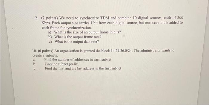 Solved 2. (7 points) We need to synchronize TDM and combine | Chegg.com