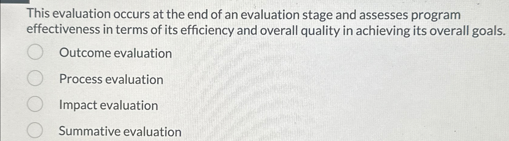 Solved This evaluation occurs at the end of an evaluation | Chegg.com