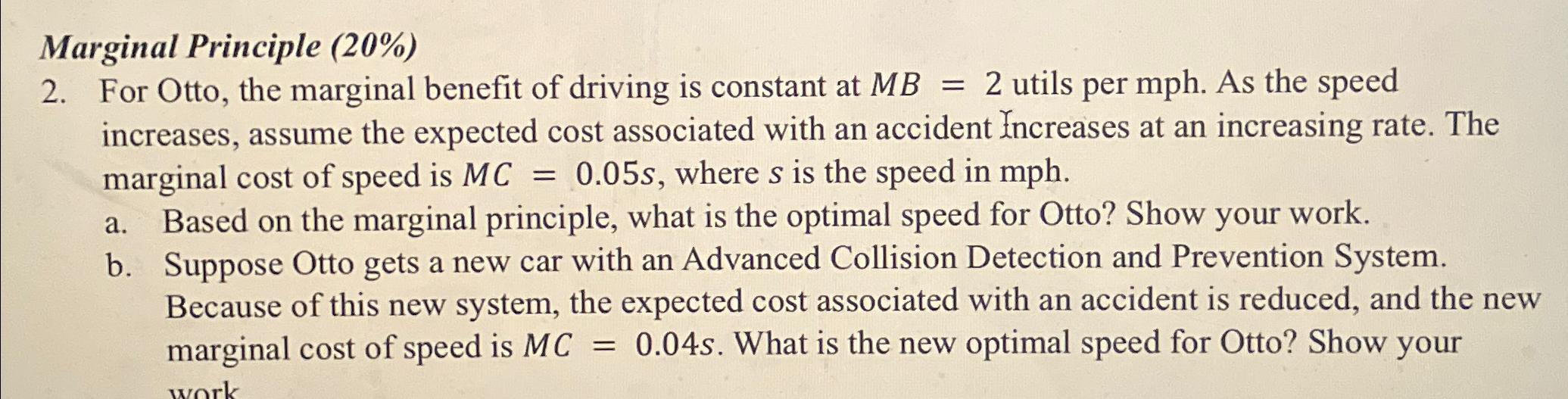 Solved Marginal Principle (20%)2. ﻿For Otto, the marginal | Chegg.com