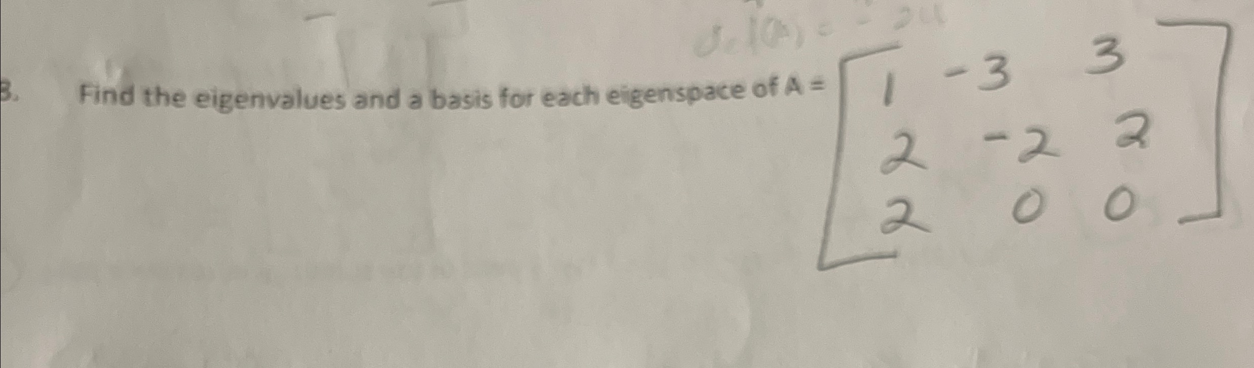 Solved Find the eigenvalues and a basis for each eigenspace | Chegg.com