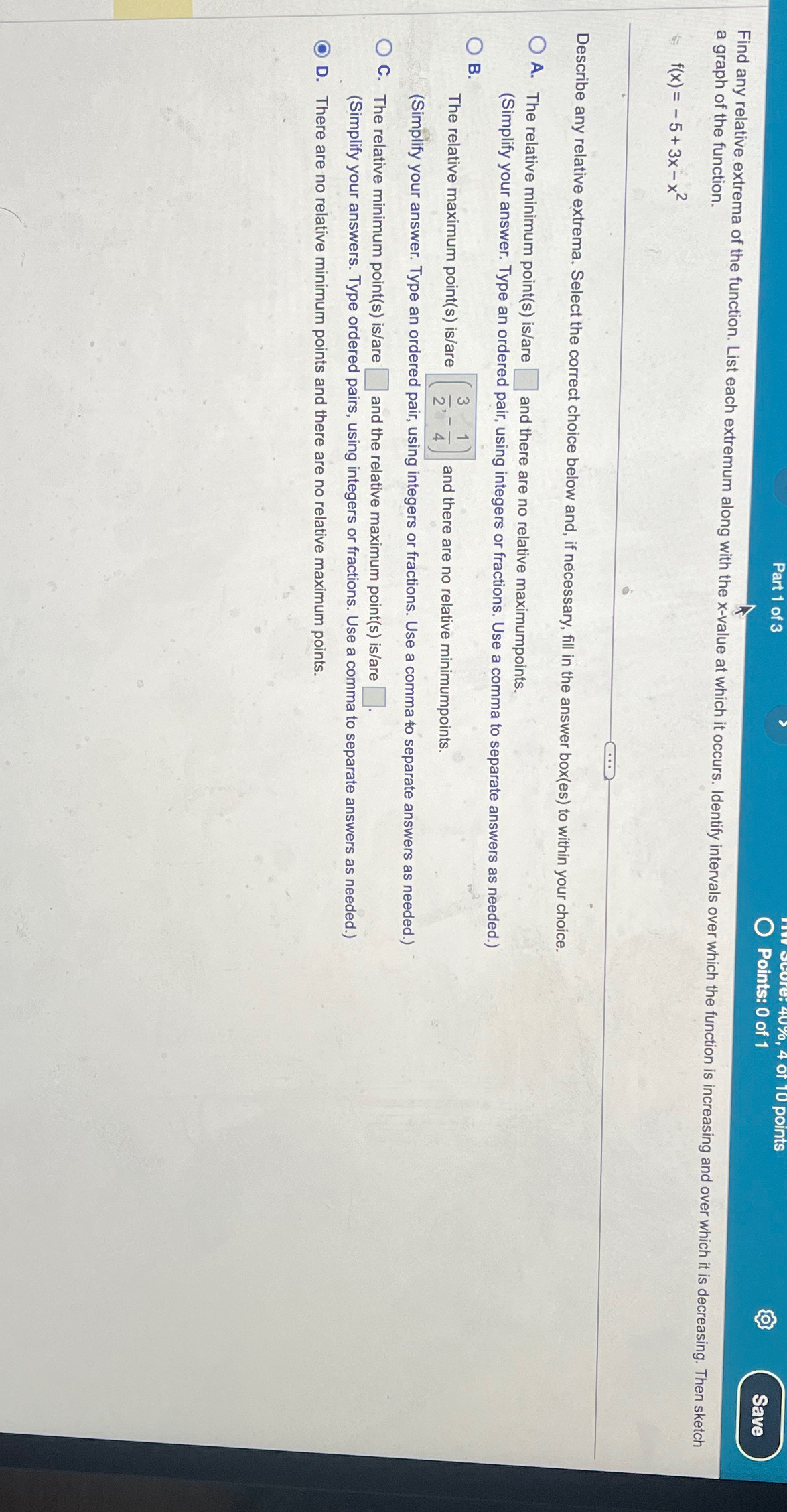 Solved Part 1 ﻿of 3Points: 0 ﻿of 1Find any relative extrema | Chegg.com