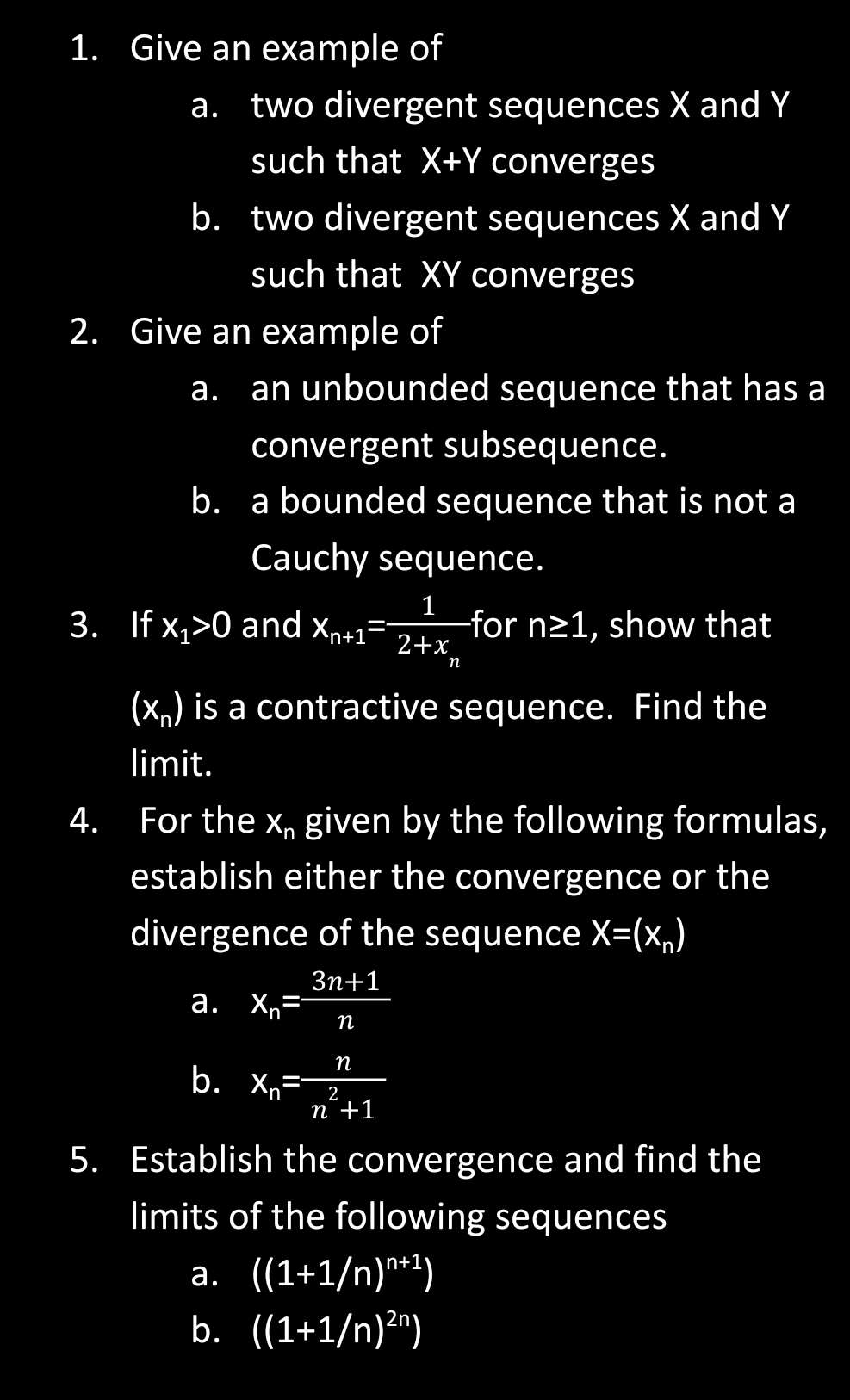 Solved 1. Give an example of a. two divergent sequences X | Chegg.com