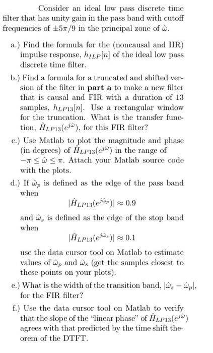 Solved Consider an ideal low pass discrete time filter that | Chegg.com