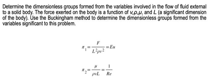 Solved Determine the dimensionless groups formed from the | Chegg.com