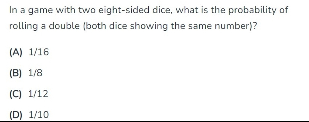 Solved In a game with two eight-sided dice, what is the | Chegg.com