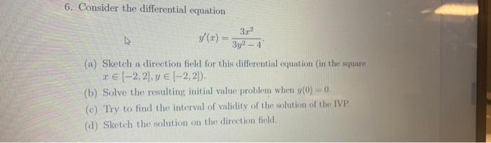 Solved 6. Consider the differential equation 3y - 4 (a) | Chegg.com