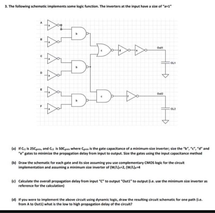 Solved 3. The following schematic implements some logic | Chegg.com