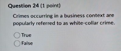 Solved Question 24 (1 ﻿point)Crimes occurring in a business | Chegg.com