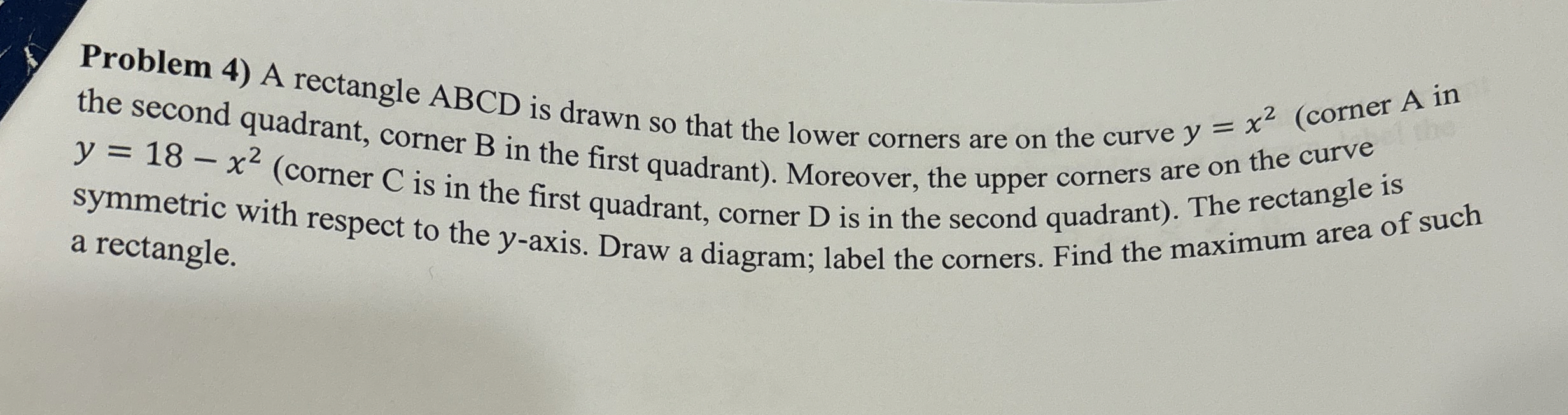 Solved Problem 4) ﻿A rectangle ABCD is drawn so that the | Chegg.com