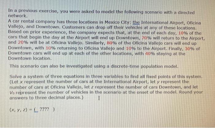 Solved In a previous exercise, you were asked to model the | Chegg.com