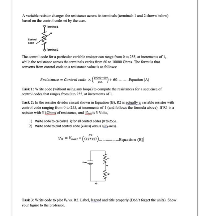 Solved A variable resistor changes the resistance across its | Chegg.com