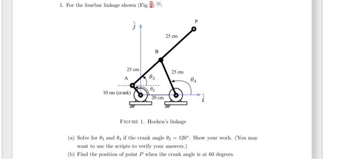 Solved 1. For the fourbar linkage shown (Fig. [ a )[ [S]: | Chegg.com