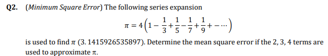 Solved Q2. (Minimum Square Error) ﻿The following series | Chegg.com