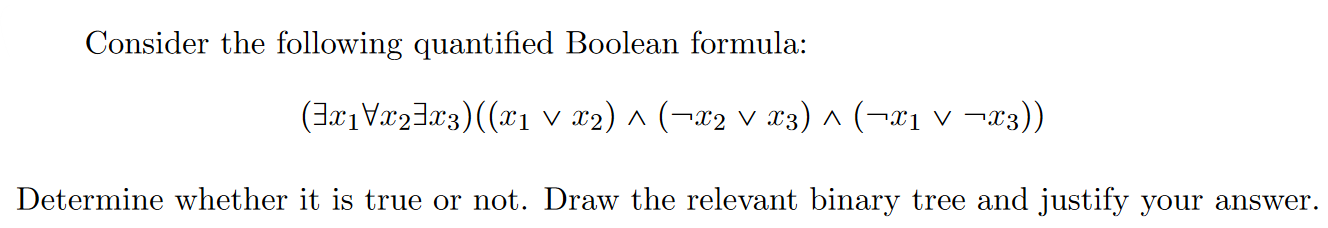 Solved Consider the following quantified Boolean | Chegg.com