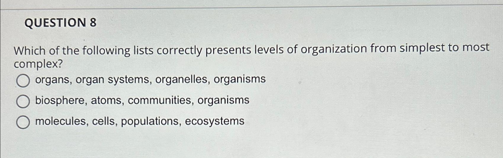 Solved QUESTION 8Which of the following lists correctly | Chegg.com