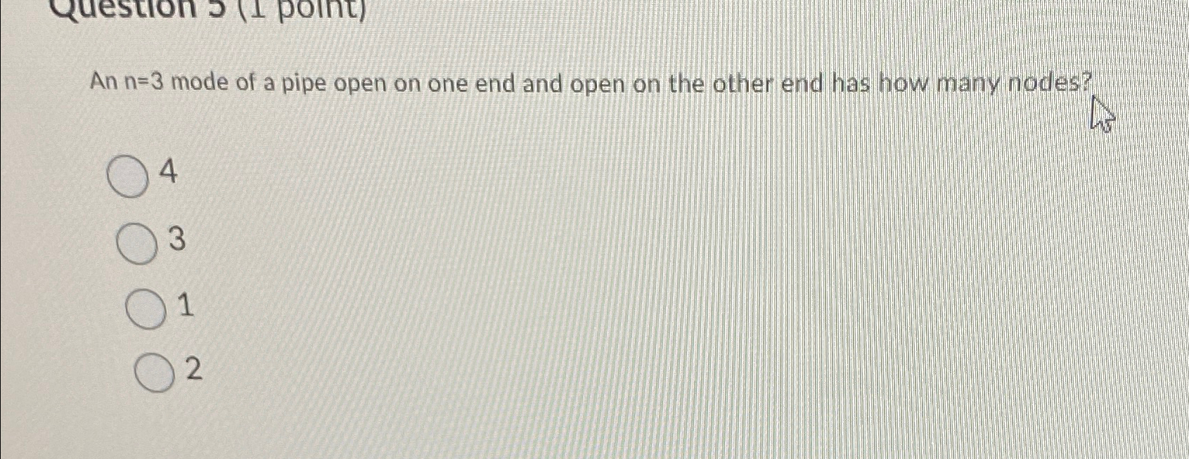 Solved An n=3 ﻿mode of a pipe open on one end and open on | Chegg.com