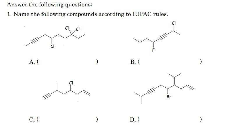 Answer the following questions: 1. Name the following | Chegg.com