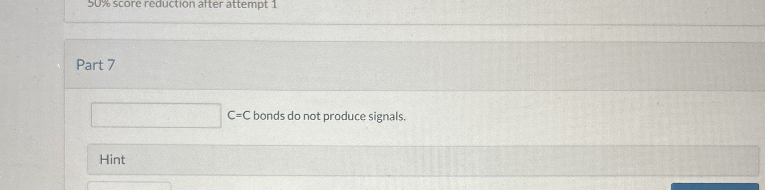 Solved 30% ﻿score reduction after attempt 1Part 7C=C ﻿bonds | Chegg.com
