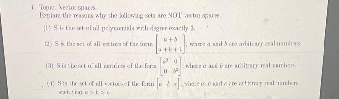 Solved 1. Topic: Vector spaces Explain the reasons why the | Chegg.com