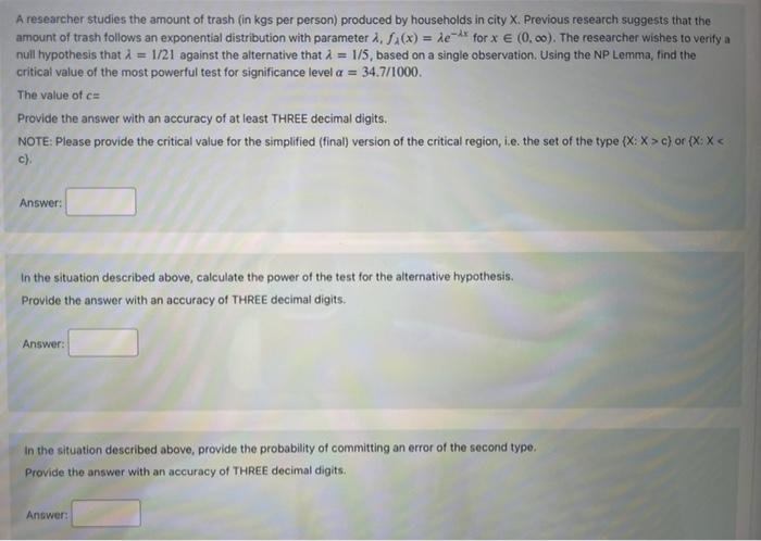 Solved A researcher studies the amount of trash (in kgs per | Chegg.com