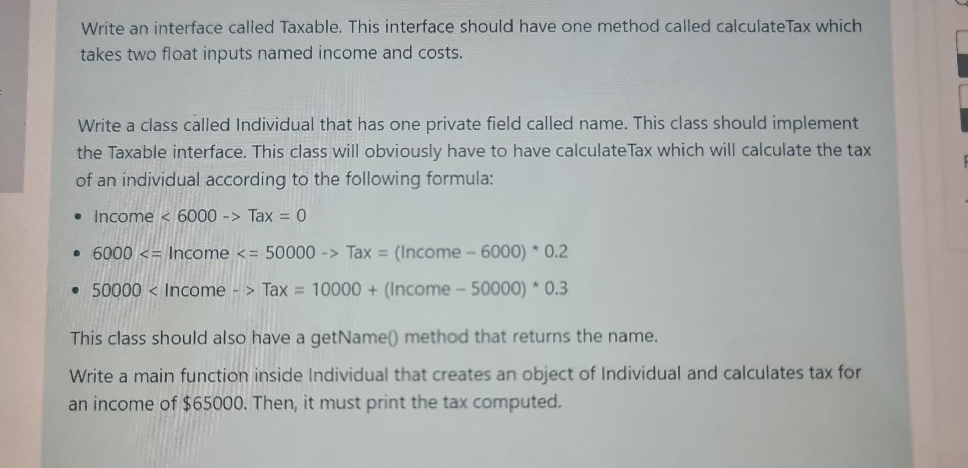 Solved Write an interface called Taxable. This interface | Chegg.com