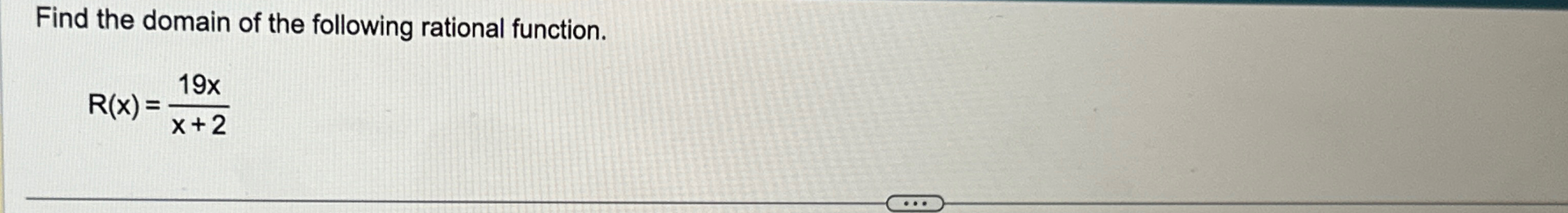 Solved Find the domain of the following rational | Chegg.com