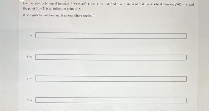 Solved For the cubic polynomial function f(x)=ax3+bx2+cx+d, | Chegg.com