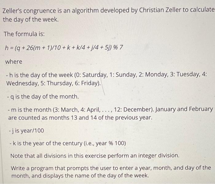 Solved Zeller's congruence is an algorithm developed by | Chegg.com