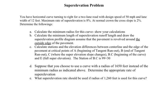 Solved Superelevation Problem You have horizontal curve | Chegg.com