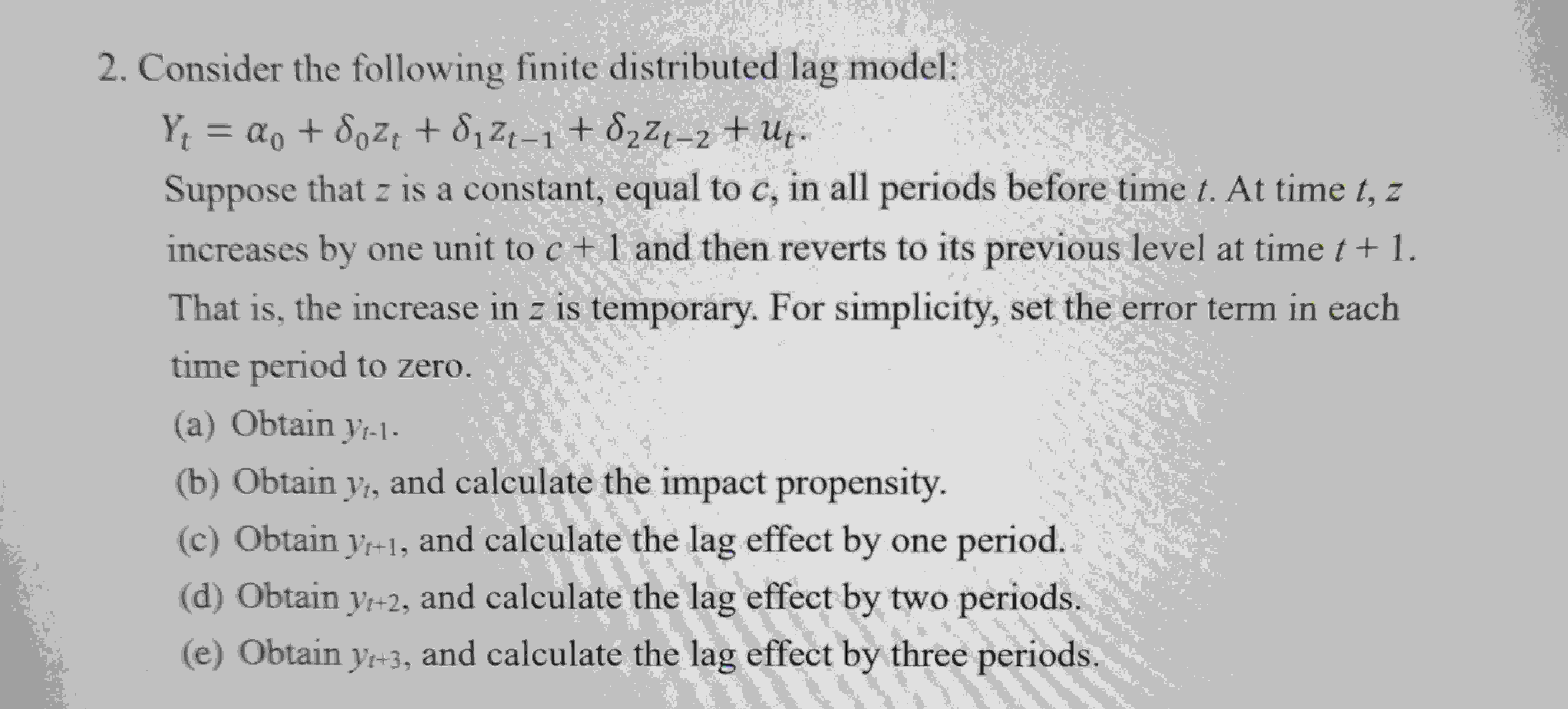 Solved Consider the following finite distributed lag | Chegg.com