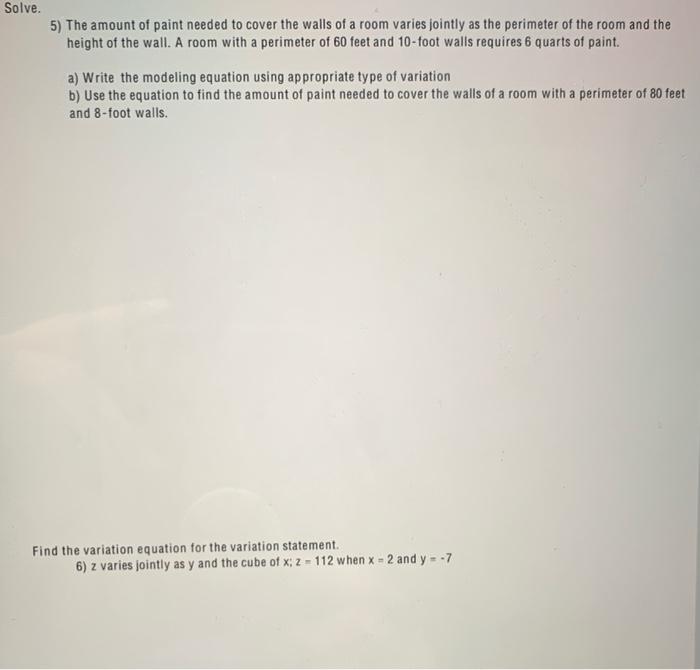 Solved Solve. 5) The amount of paint needed to cover the | Chegg.com