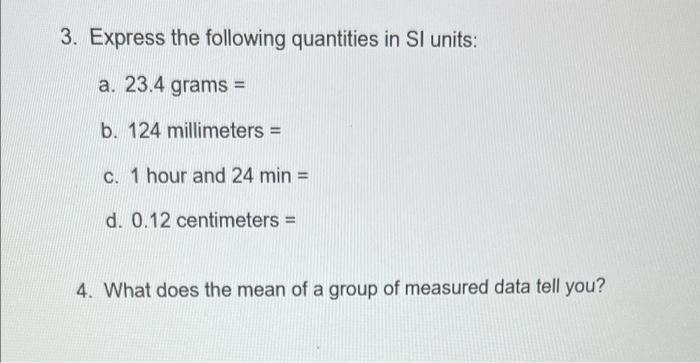 Solved 3. Express the following quantities in Sl units: a. | Chegg.com
